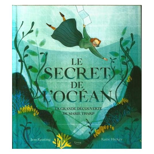 Kimane Le secret de l'océan : la grande découverte de Marie Tharp - Galaxus