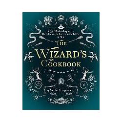 Skyhorse Publishing The Wizard's Cookbook: Magical Recipes Inspired by ...