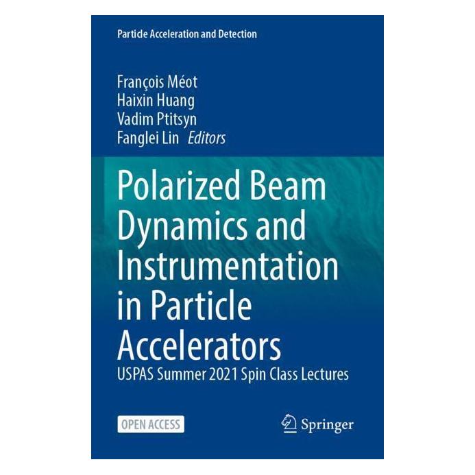 Polarized Beam Dynamics and Instrumentation in Particle Accelerators ...