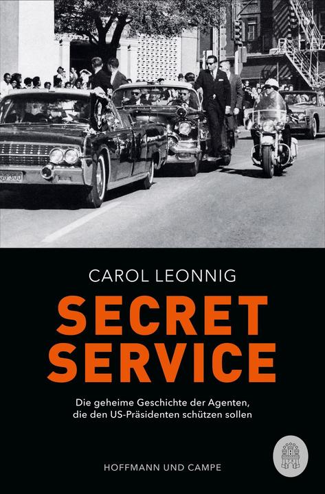 Secret Service (Deutsch, Carol Leonnig, Hans-Peter Remmler, Jens ...
