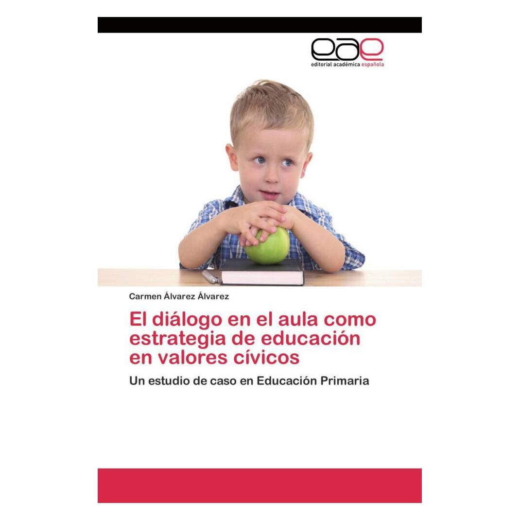 Editorial Académica Española El diálogo en el aula como estrategia de ...