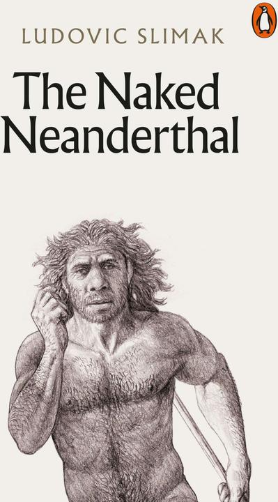 Penguin Random House The Naked Neanderthal - kaufen bei Galaxus