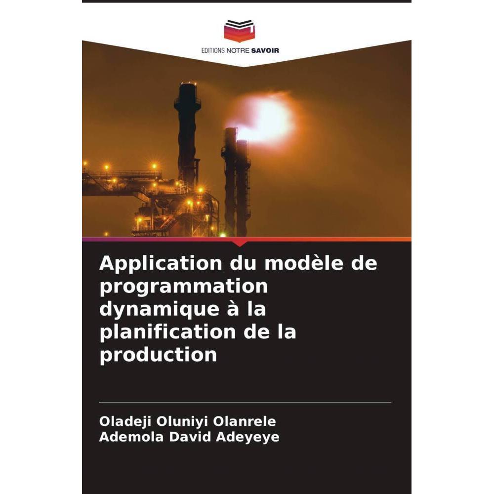 Editions Notre Savoir Application du modèle de programmation dynamique à la planification de la ...