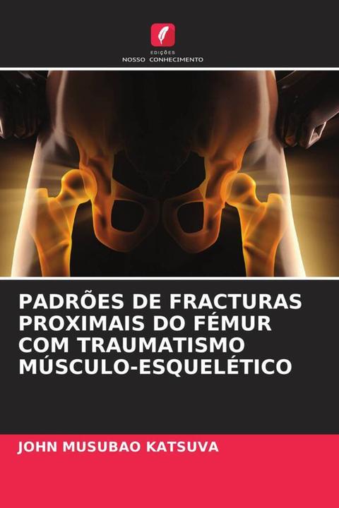 Various Publishers Padrões De Fracturas Proximais Do Fémur Com ...
