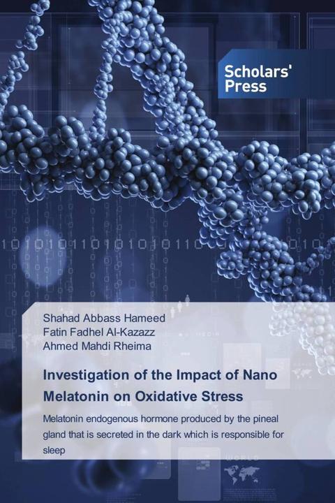 Scholar'S Press Investigation of the Impact of Nano Melatonin on ...