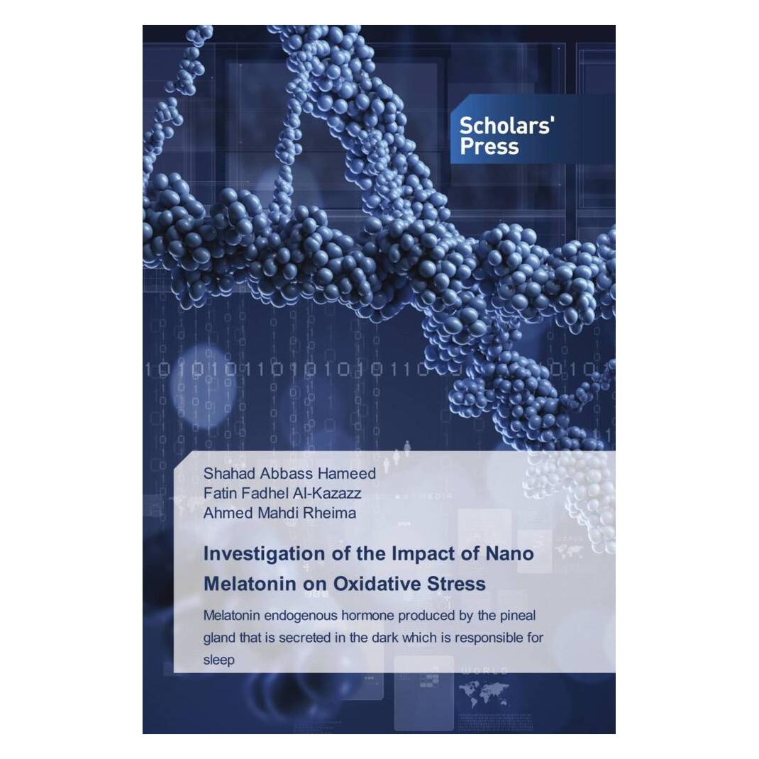 Scholar'S Press Investigation of the Impact of Nano Melatonin on ...