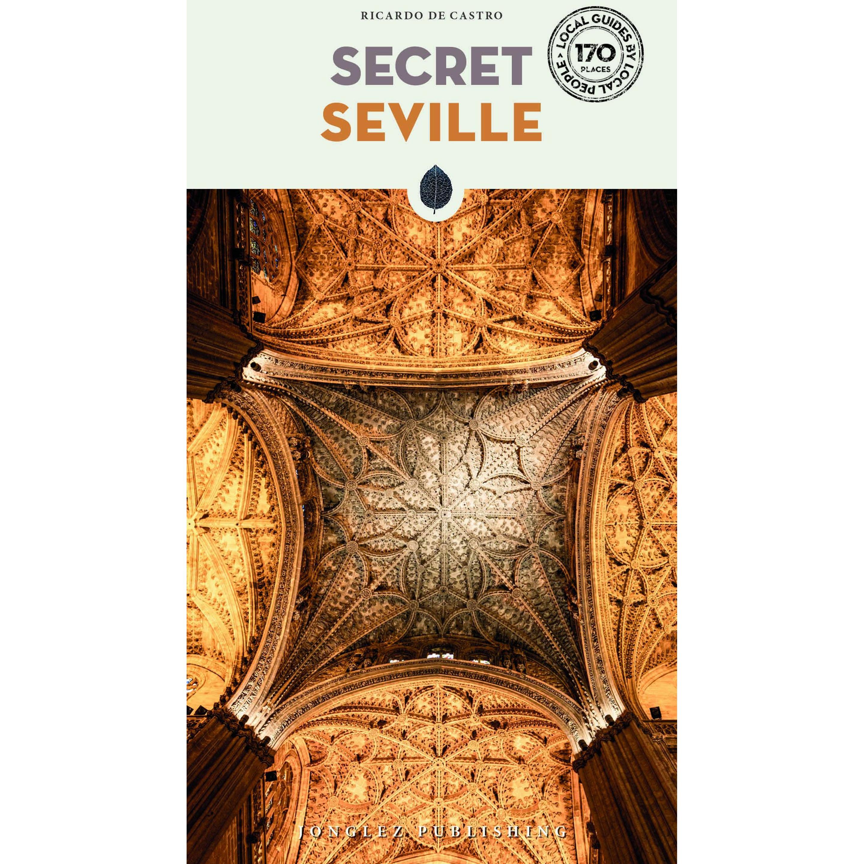 Edition Jonglez Secret Seville Guide - kaufen bei Galaxus