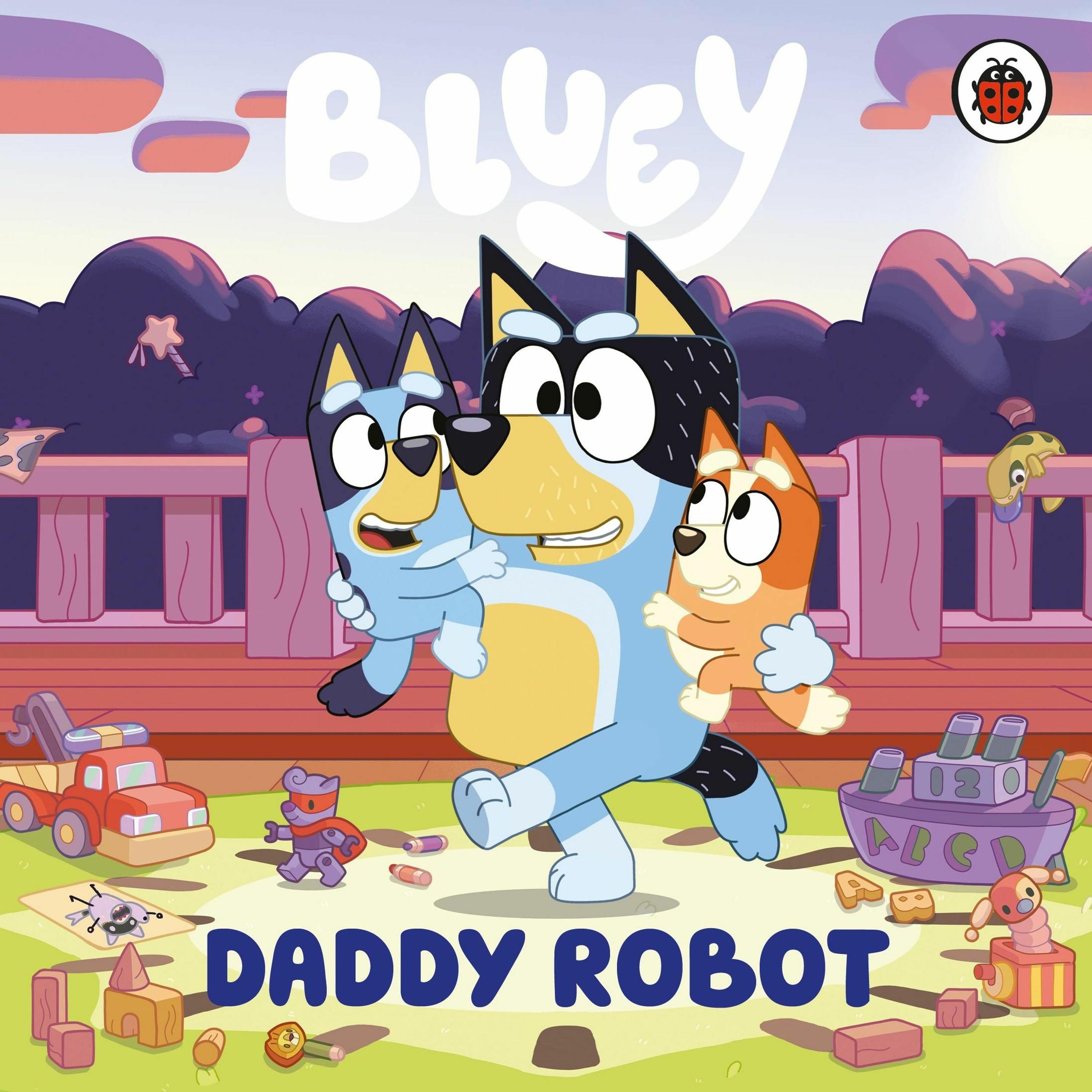Penguin Random House Bluey:Bluey: Daddy Robot - kaufen bei Galaxus