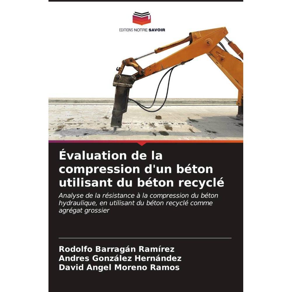 Editions Notre Savoir Évaluation de la compression d'un béton utilisant ...