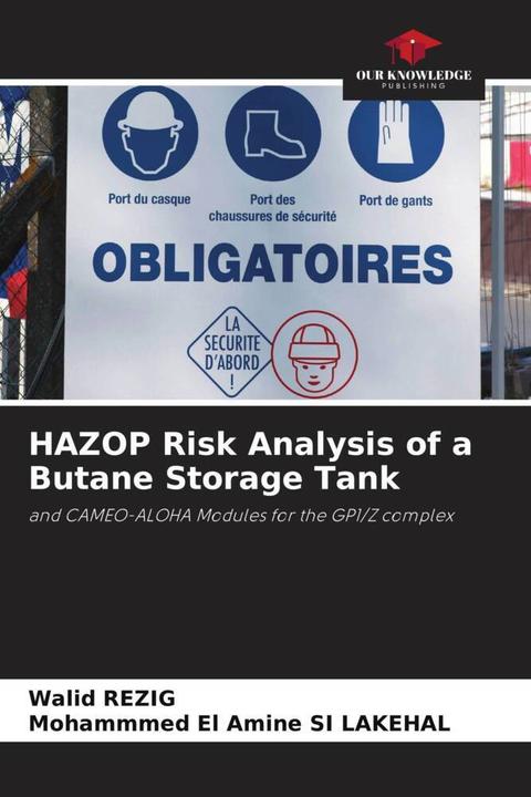 Our Knowledge Publishing HAZOP Risk Analysis of a Butane Storage Tank ...