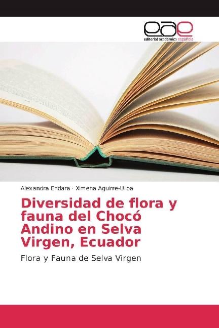 Editorial Académica Española Diversidad de flora y fauna del Chocó ...
