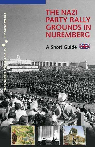 Sandberg The Nazi Party Rally Grounds in Nuremberg - Galaxus