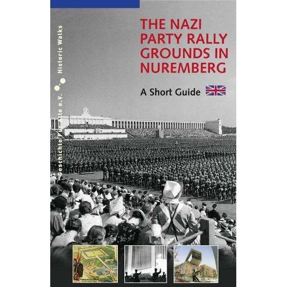 Sandberg The Nazi Party Rally Grounds in Nuremberg - Galaxus