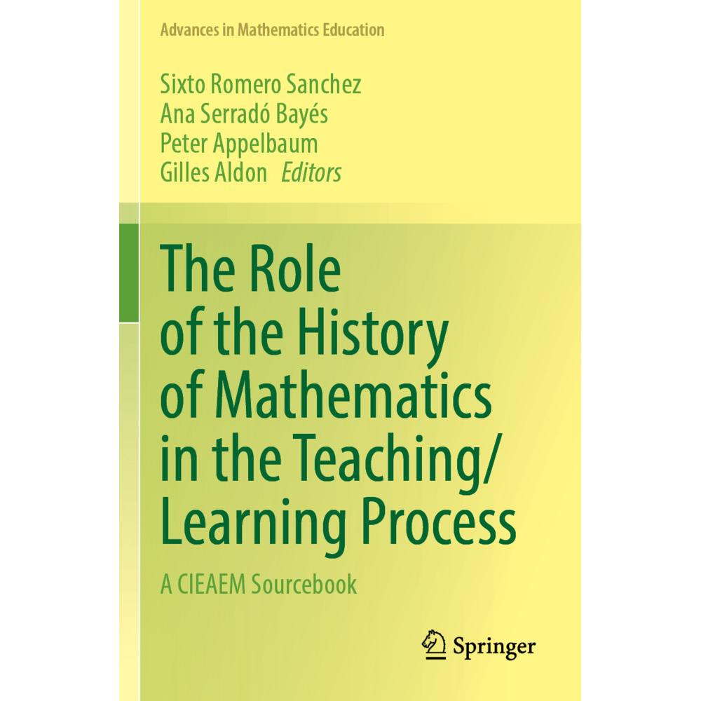 Springer The Role of the History of Mathematics in the Teaching ...