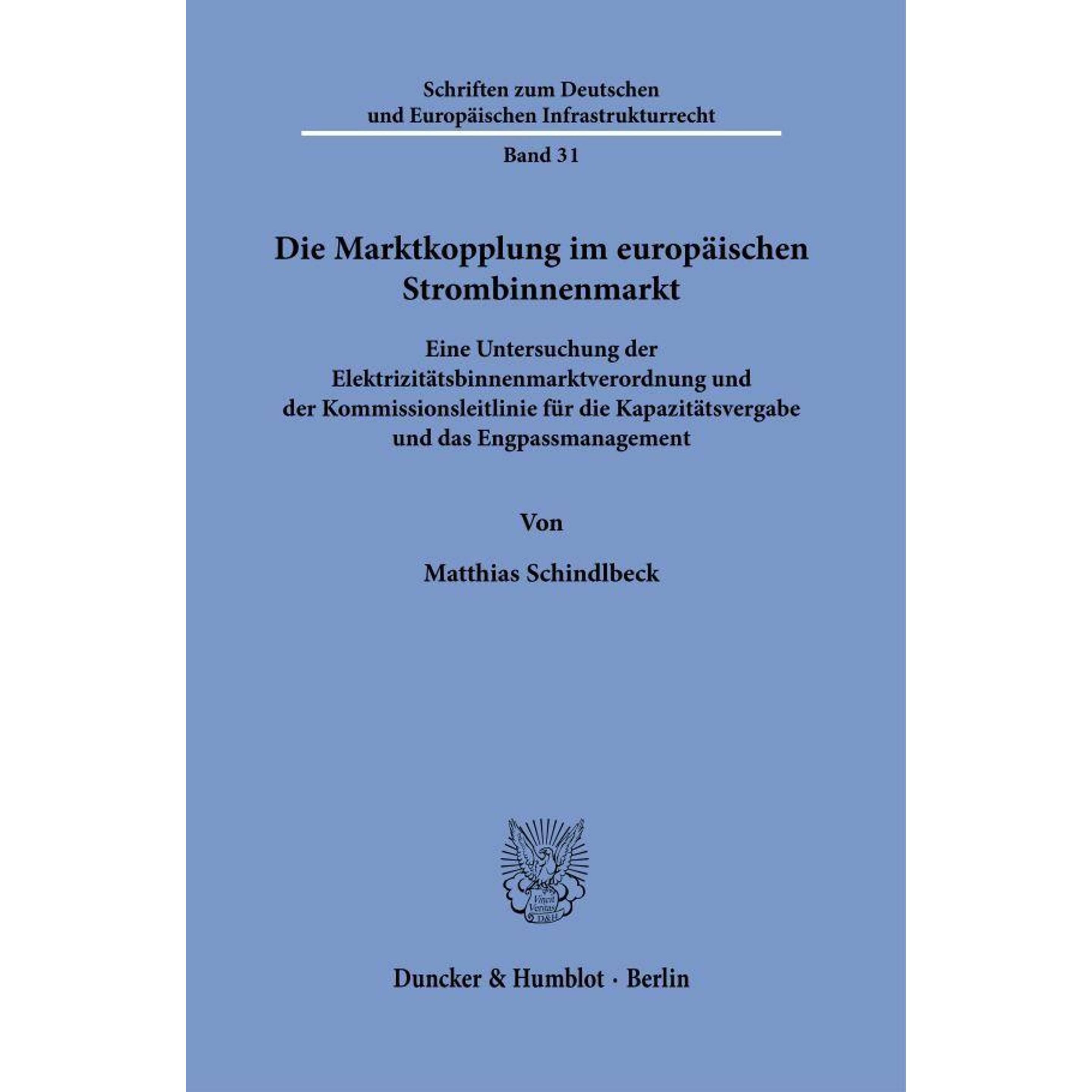 Duncker & Humblot Die Marktkopplung im europäischen Strombinnenmarkt ...