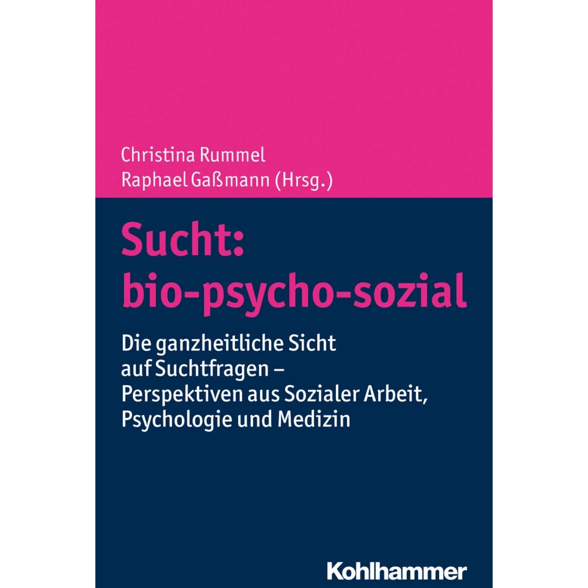 Kohlhammer Sucht: bio-psycho-sozial - kaufen bei Galaxus