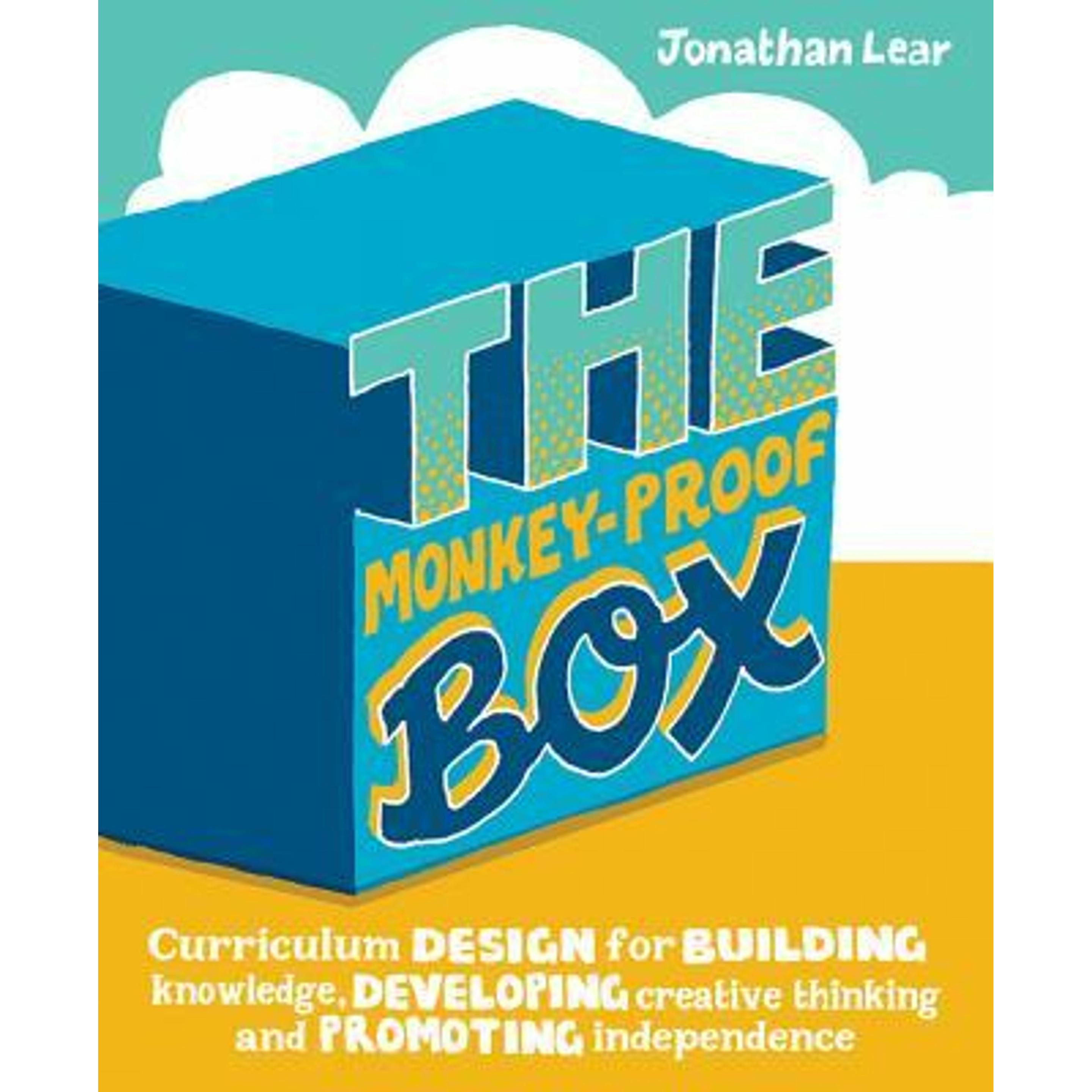 Independent Thinking Press The Monkey-Proof Box: Curriculum design for ...