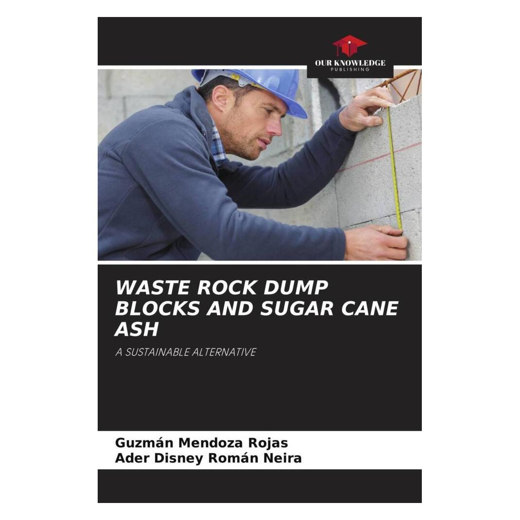 Our Knowledge Publishing Waste Rock Dump Blocks And Sugar Cane Ash ...