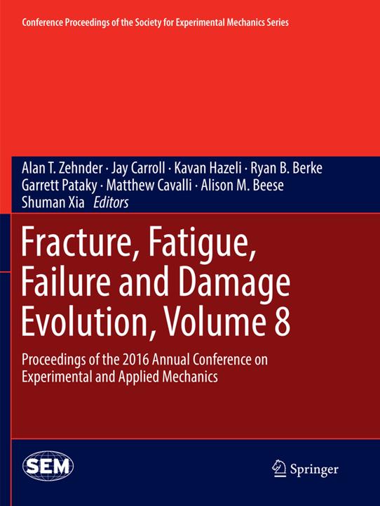 Springer Fracture, Fatigue, Failure and Damage Evolution, Volume 8 ...