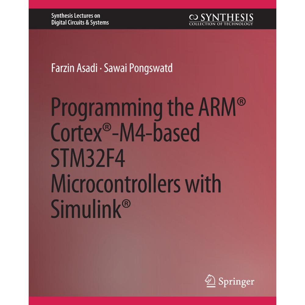 Springer Programming the ARM® Cortex®-M4-based STM32F4 Microcontrollers ...