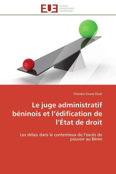 Éditions Universitaires Européennes Le juge administratif béninois et l ...