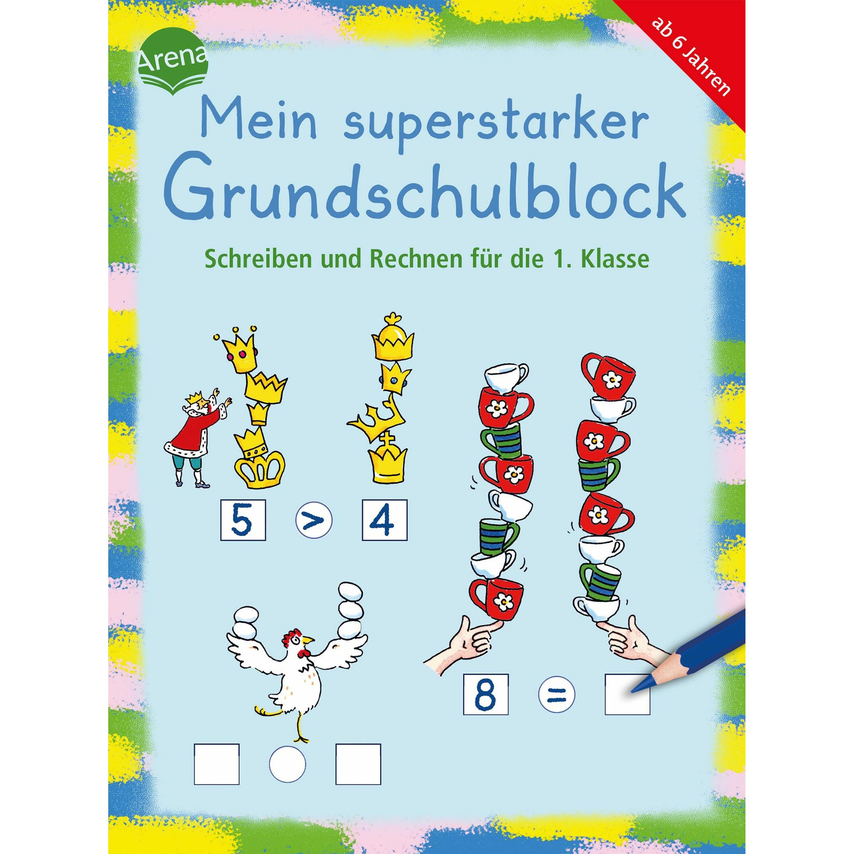 Arena Mein superstarker Grundschulblock – Schreiben und Rechnen f - Galaxus
