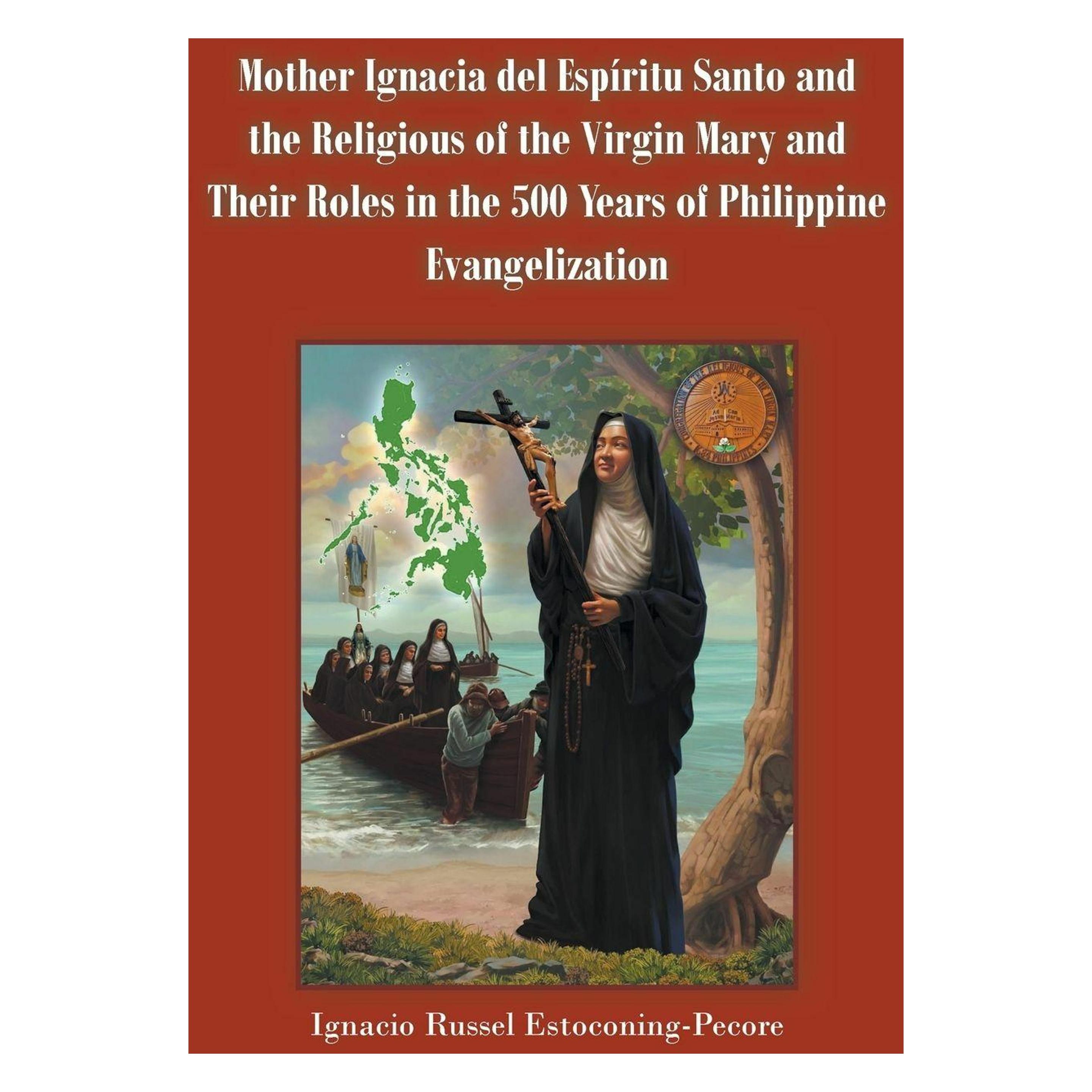 Mother Ignacia del Espíritu Santo and the Religious of the Virgin Mary ...