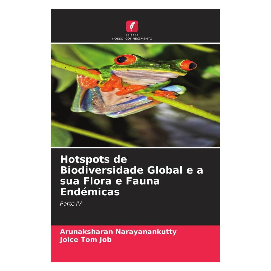 Various Publishers Hotspots de Biodiversidade Global e a sua Flora e ...