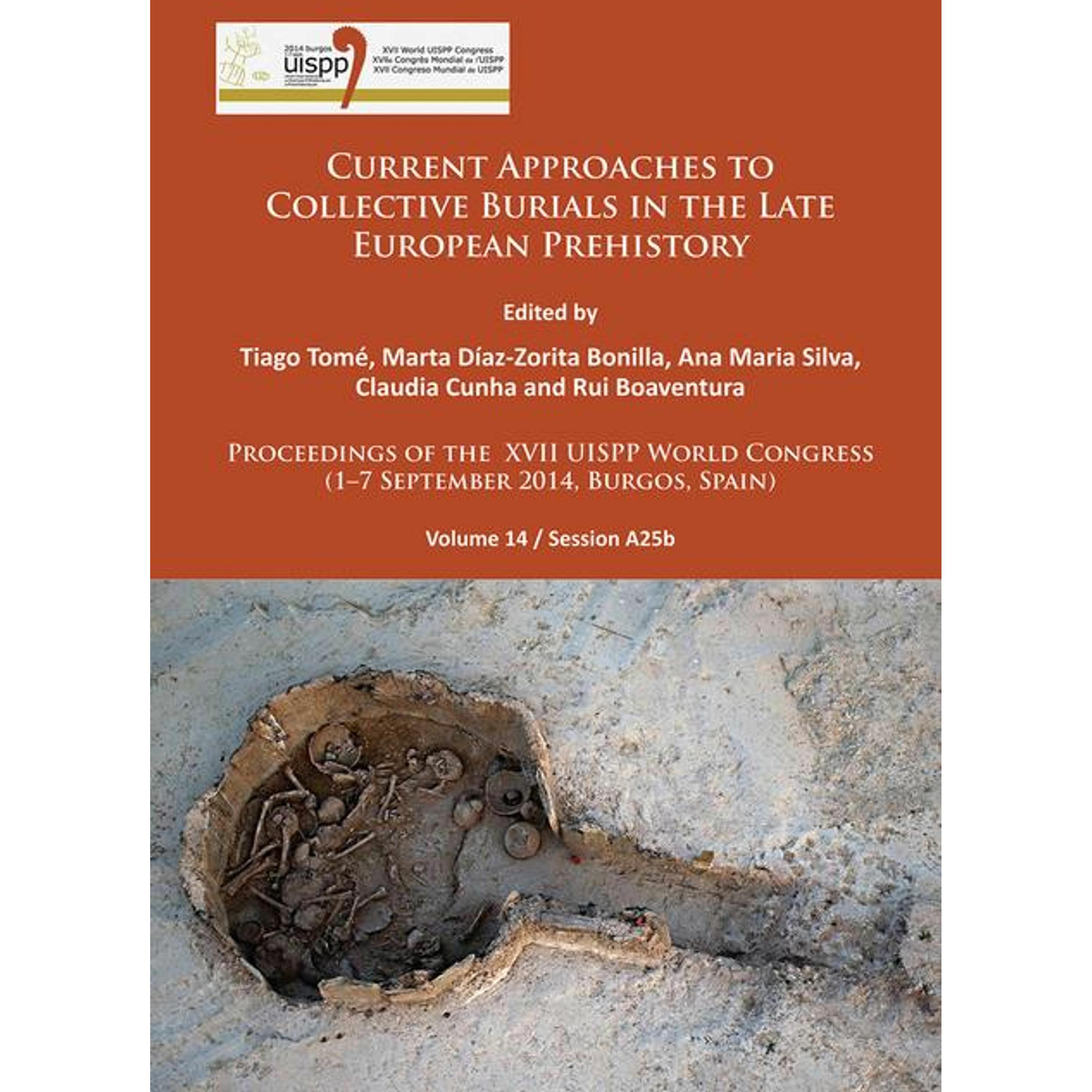 Archaeopress Current Approaches to Collective Burials in the Late European Prehistory - Galaxus