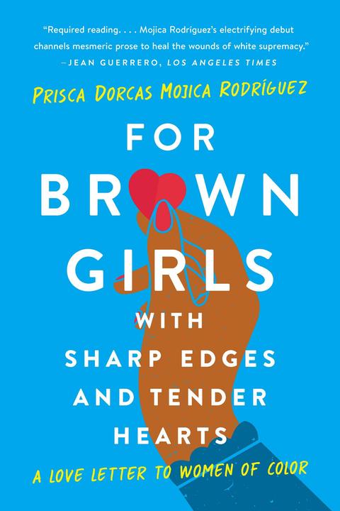 Seal Press For Brown Girls with Sharp Edges and Tender Hearts: A Love ...