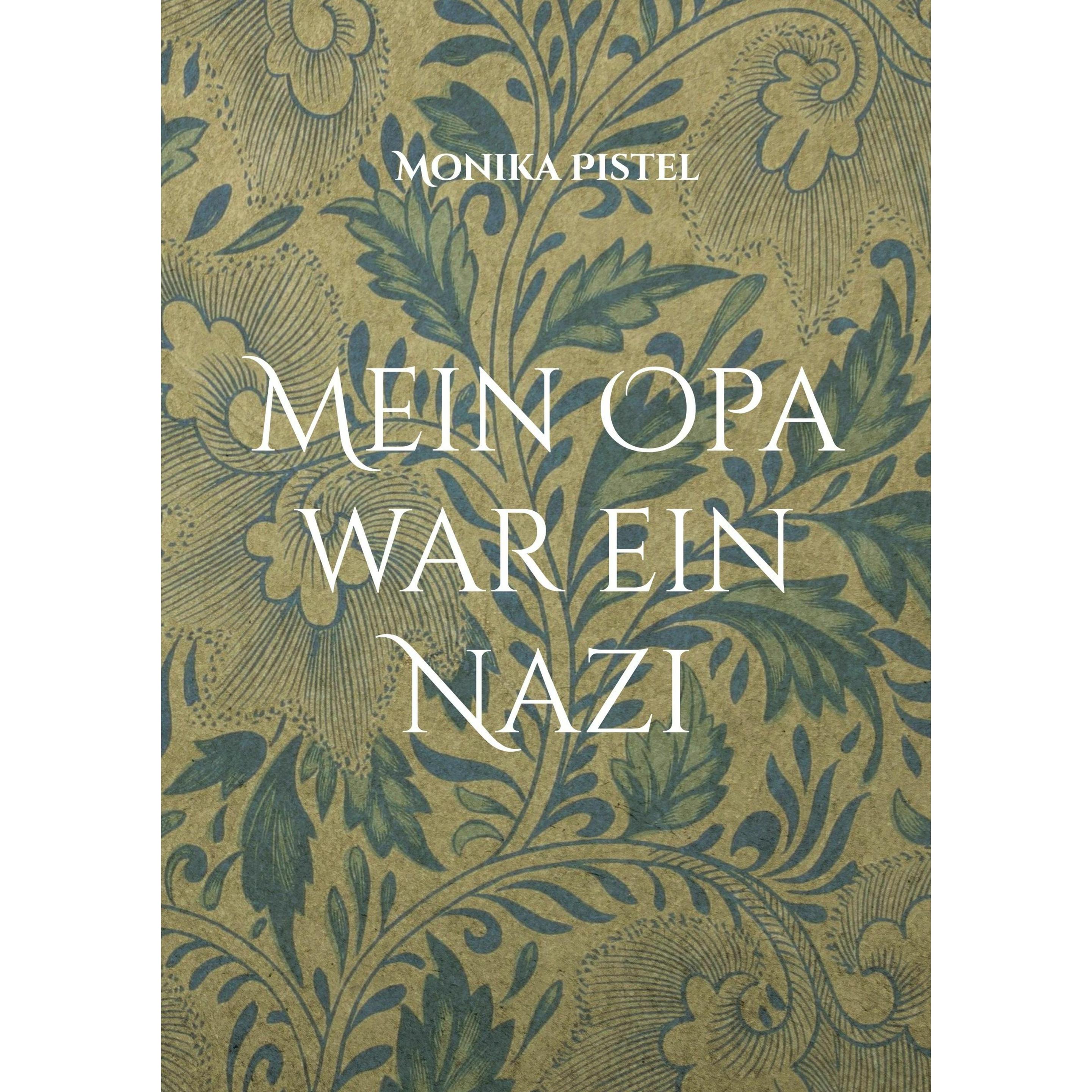 Books on Demand Mein Opa war ein Nazi - kaufen bei Galaxus