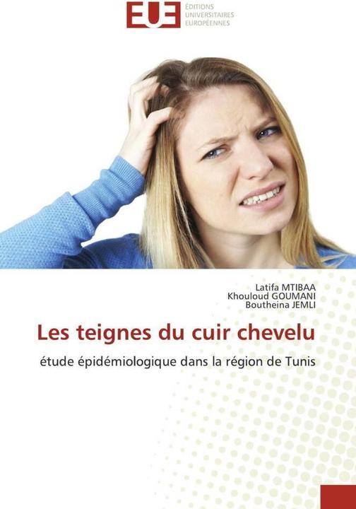 Éditions Universitaires Européennes Les teignes du cuir chevelu - Galaxus