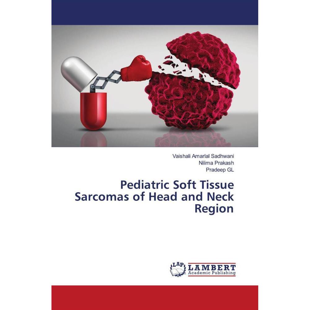 Lap Lambert Academic Pediatric Soft Tissue Sarcomas of Head and Neck ...