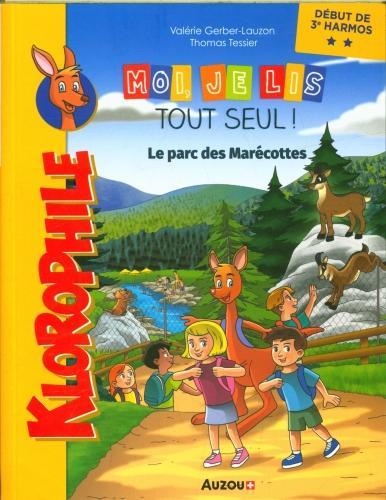 Le parc des Marécottes : début de 3e HarmoS (French, Gerber-Lauzon ...