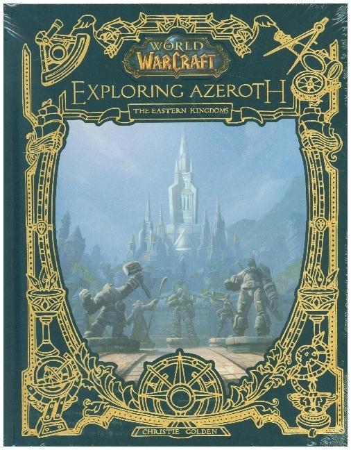 Titan Books World of Warcraft: Exploring Azeroth - The Eastern Kingdoms ...