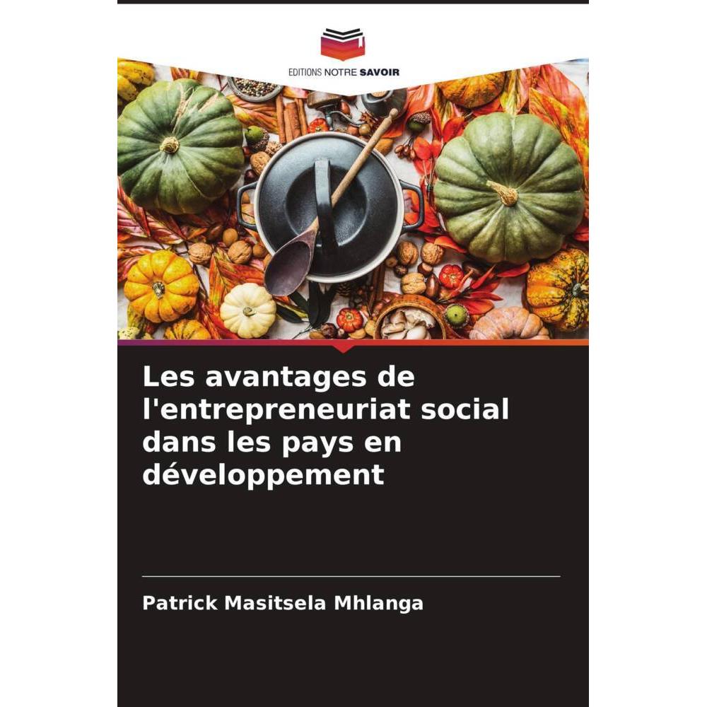 Editions Notre Savoir Les avantages de l'entrepreneuriat social dans ...