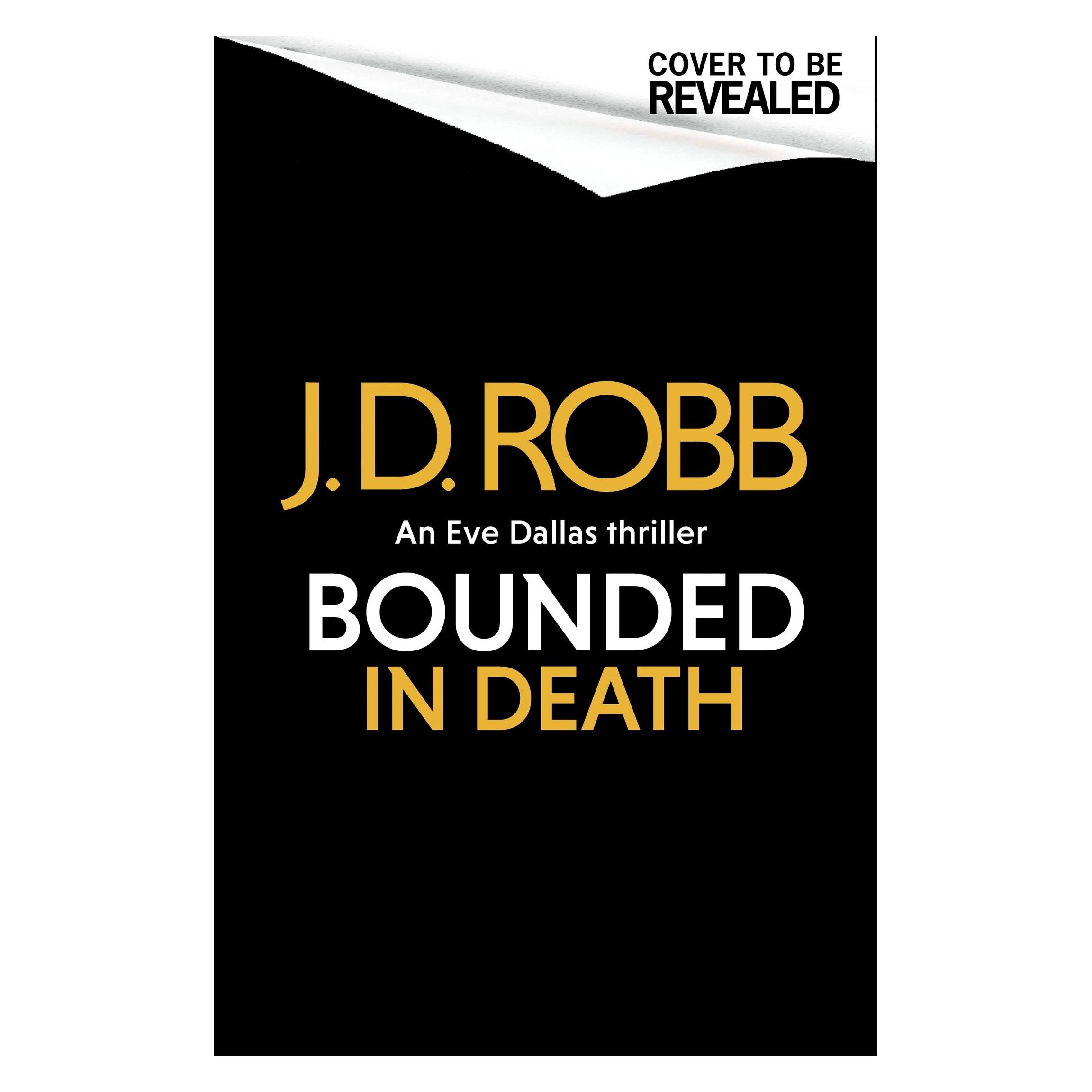 Bonded in Death: An Eve Dallas thriller (In Death 60)