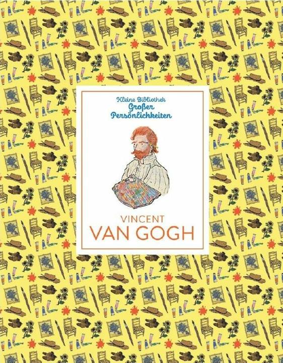 Kleine Bibliothek grosser Persönlichkeiten: Vincent van Gogh (Deutsch ...