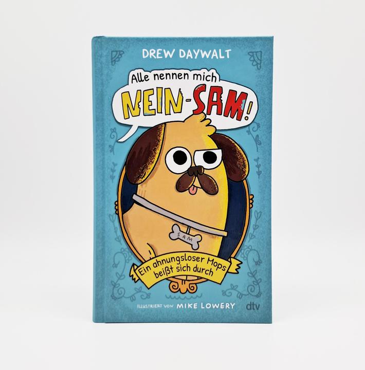 DTV Alle nennen mich Nein-Sam – Ein ahnungsloser Mops beisst sich durch ...