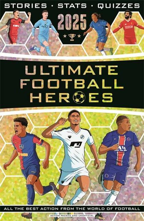 Ultimate Football Heroes 2025 (Englisch, Ultimate Football Heroes, John ...