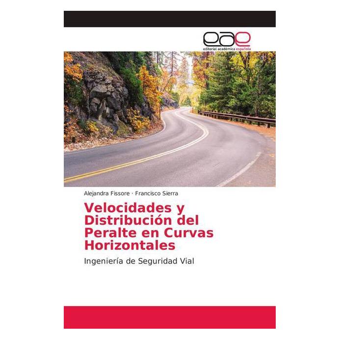 Editorial Académica Española Velocidades y Distribución del Peralte en ...