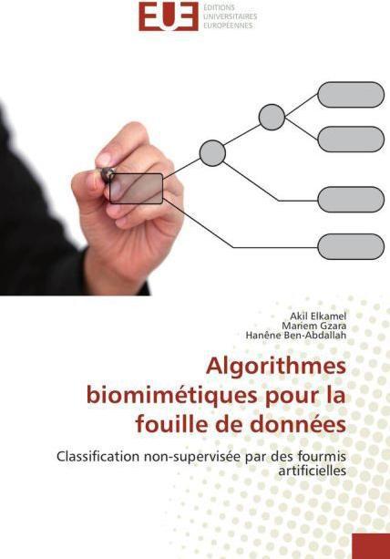 Éditions Universitaires Européennes Algorithmes biomimétiques pour la ...