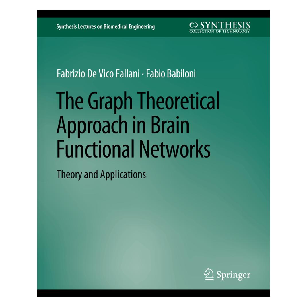 Springer The Graph Theoretical Approach in Brain Functional Networks ...