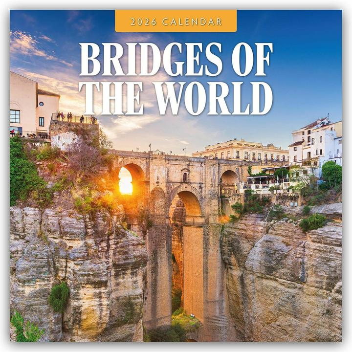 Bridges of the World - Brücken der Welt 2025 - 16-Monatskalender - Digitec