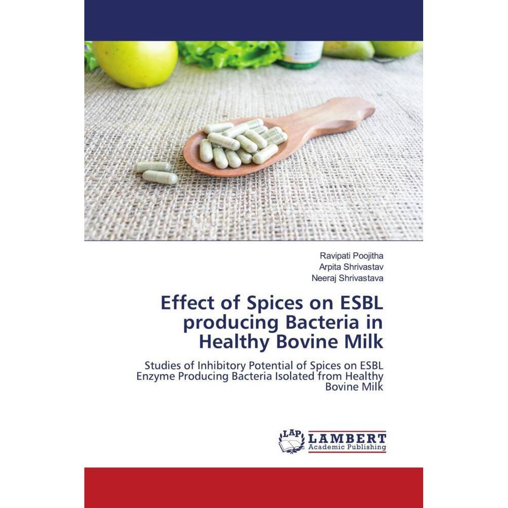 Lap Lambert Academic Effect of Spices on ESBL producing Bacteria in ...