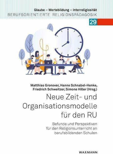 Neue Zeit- und Organisationsmodelle für den RU (Deutsch, Hanne Schnabel ...