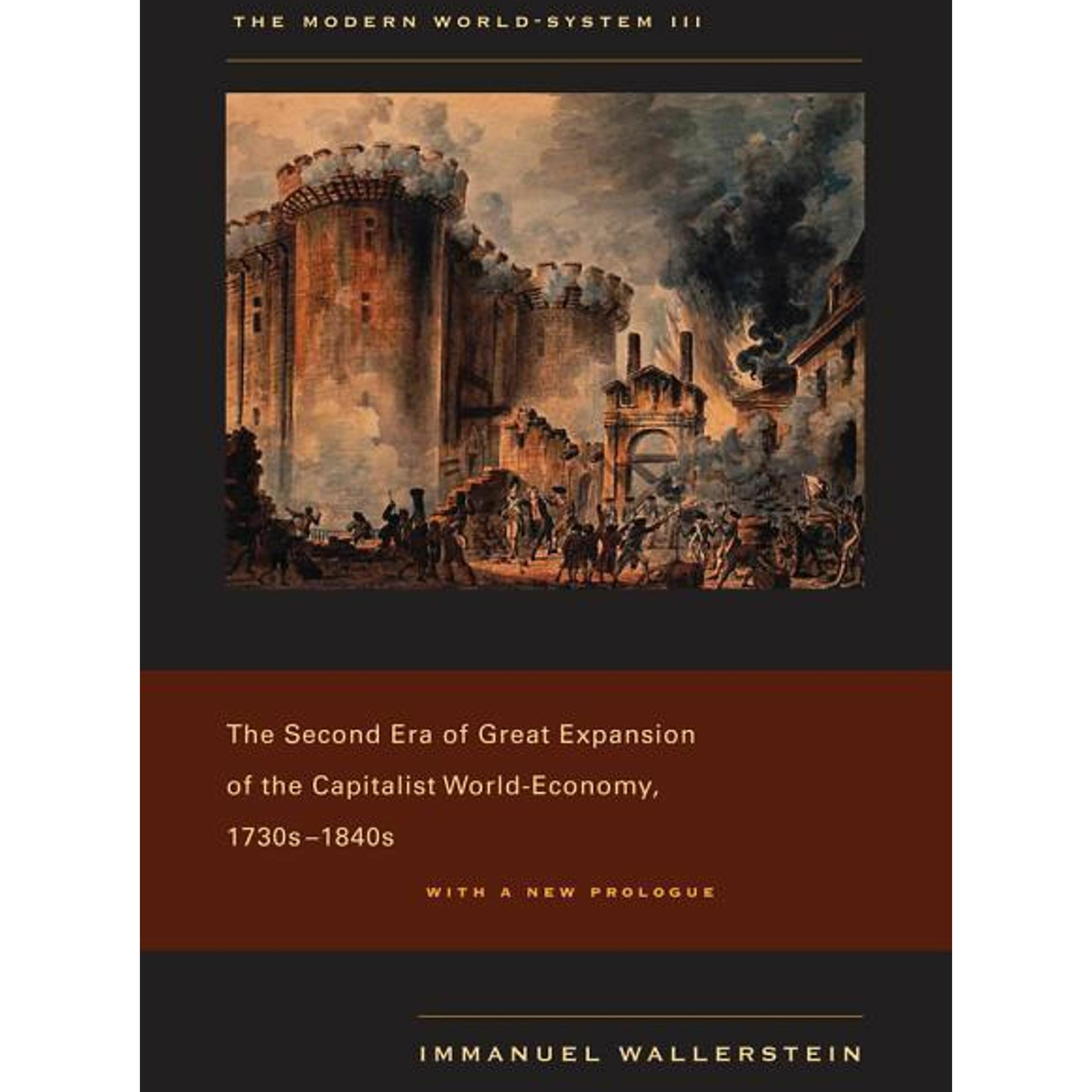 University of California The Modern World-System III: The Second Era of ...