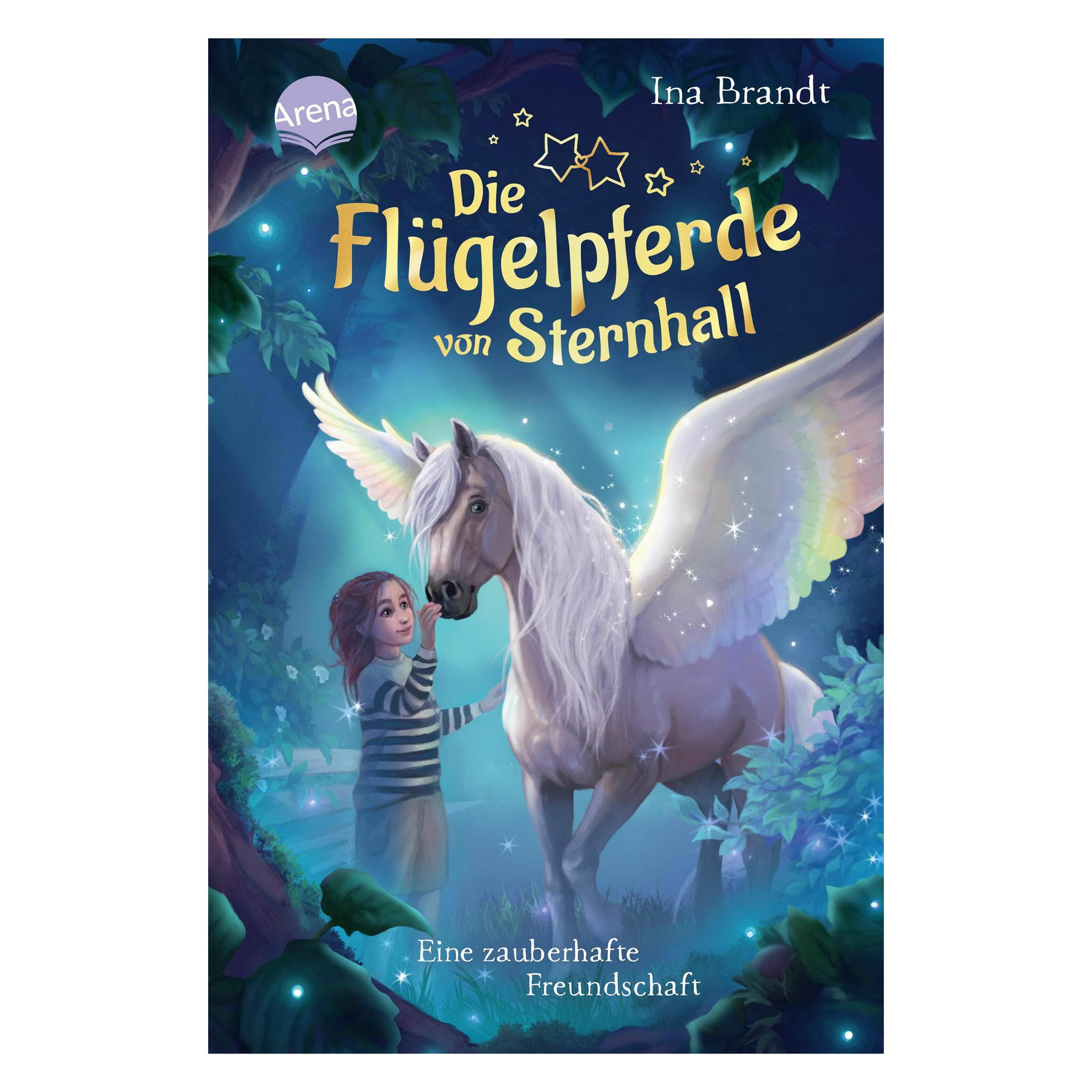 Arena Die Flügelpferde von Sternhall – Eine zauberhafte Freundsch - Galaxus