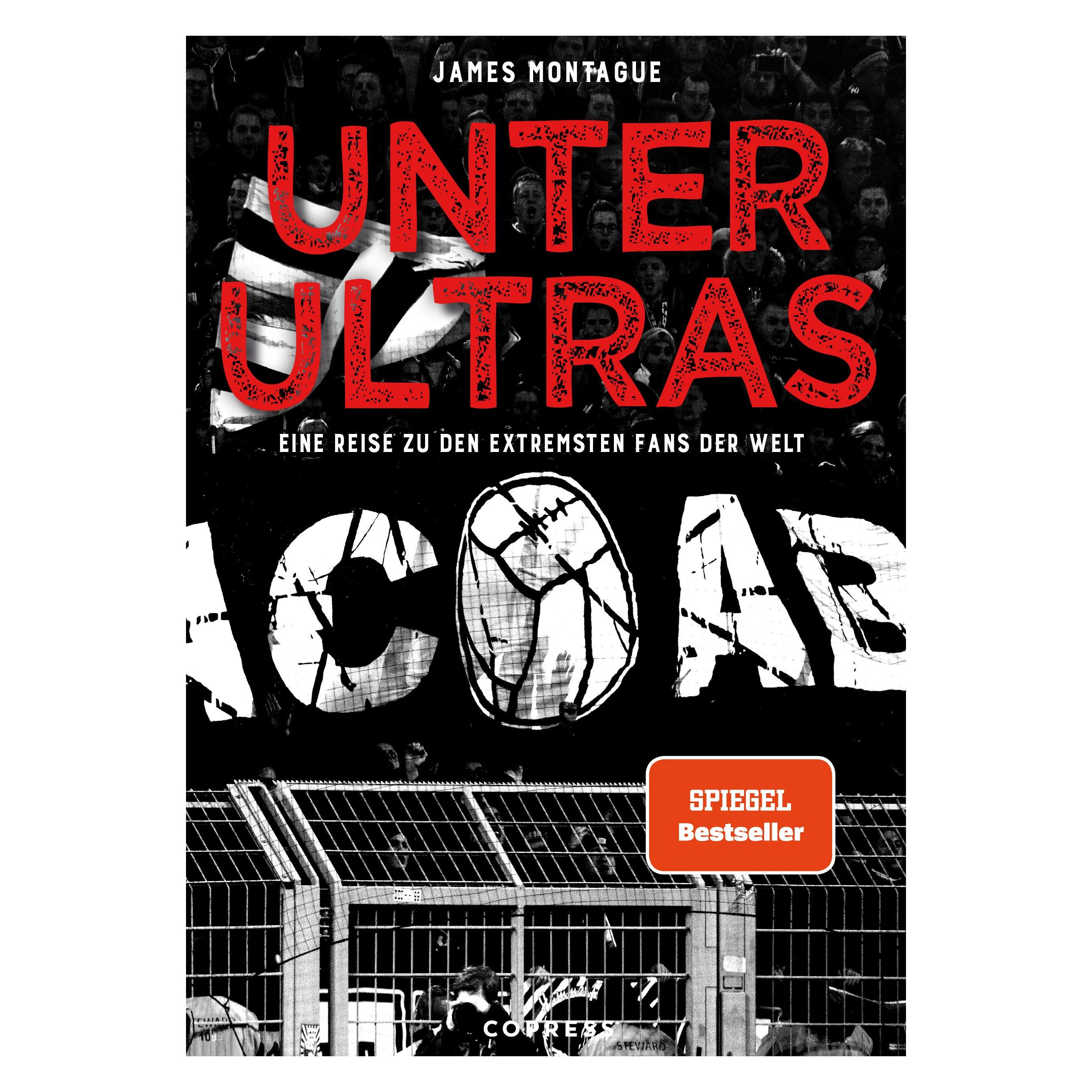 Copress Unter Ultras. Eine Reise zu den extremsten Fans der Welt - Galaxus