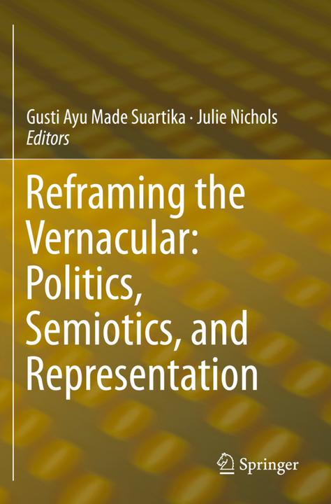 Springer Reframing the Vernacular: Politics, Semiotics, and ...